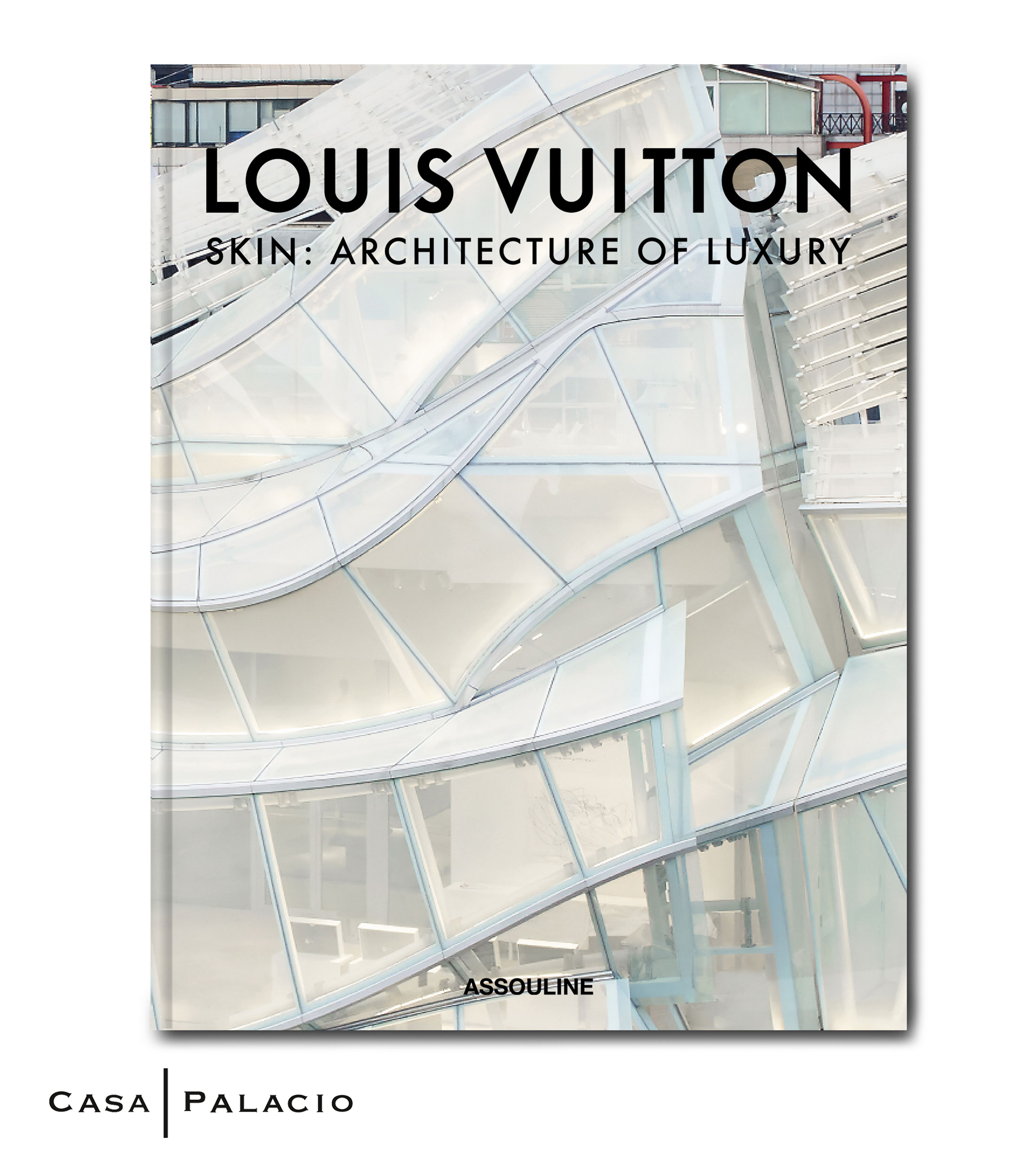 Paul Goldberger Louis Vuitton Skin: Architecture of Luxury (Seoul ...
