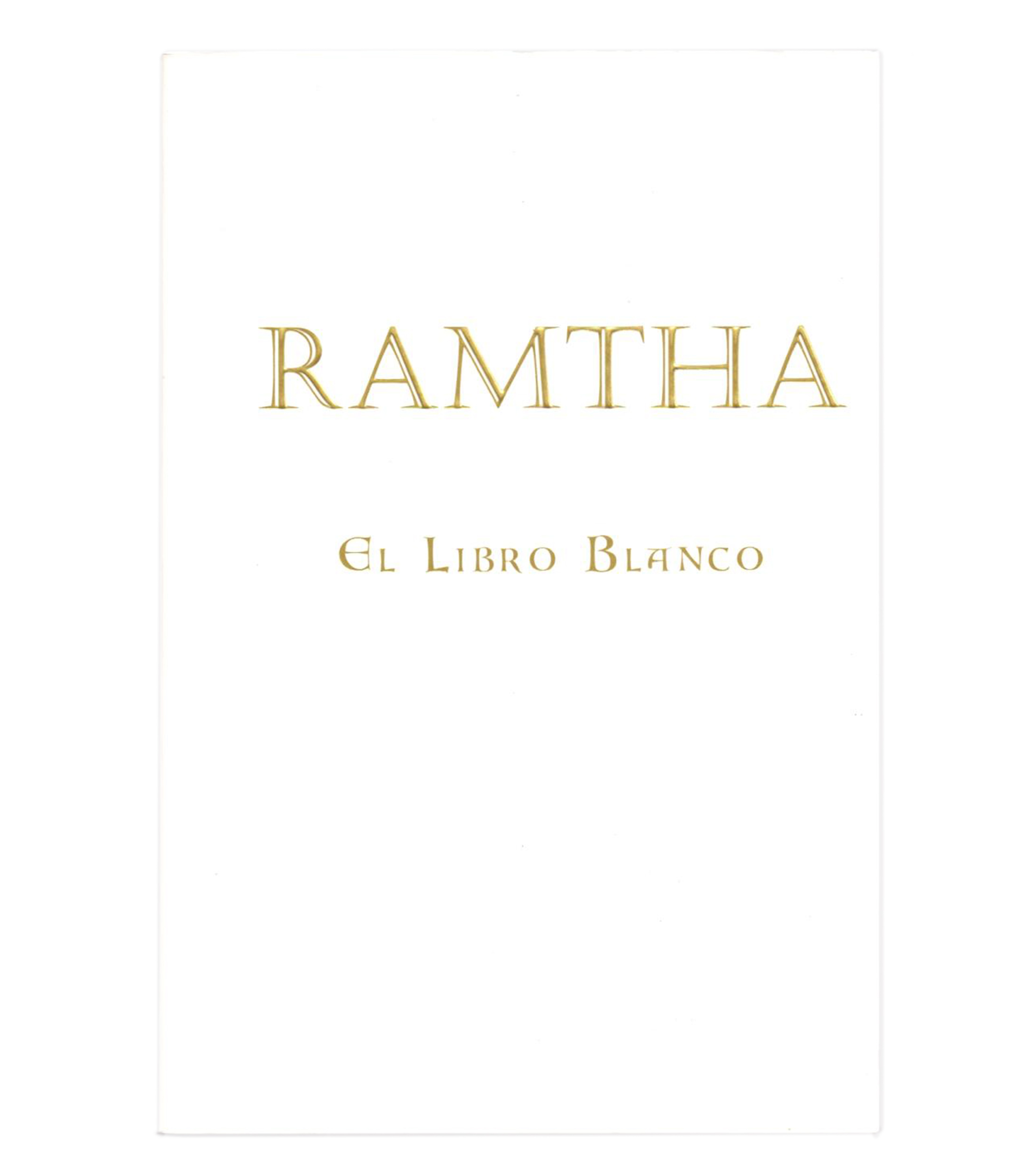 Ramtha Ramtha, El Libro Blanco - El Palacio de Hierro