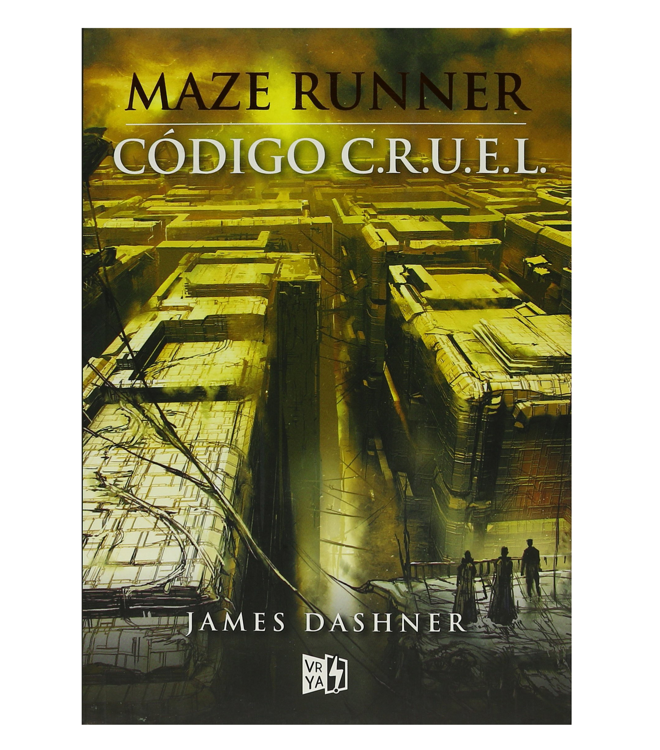 James Dashner Código Cruel, Maze Runner - El Palacio de Hierro