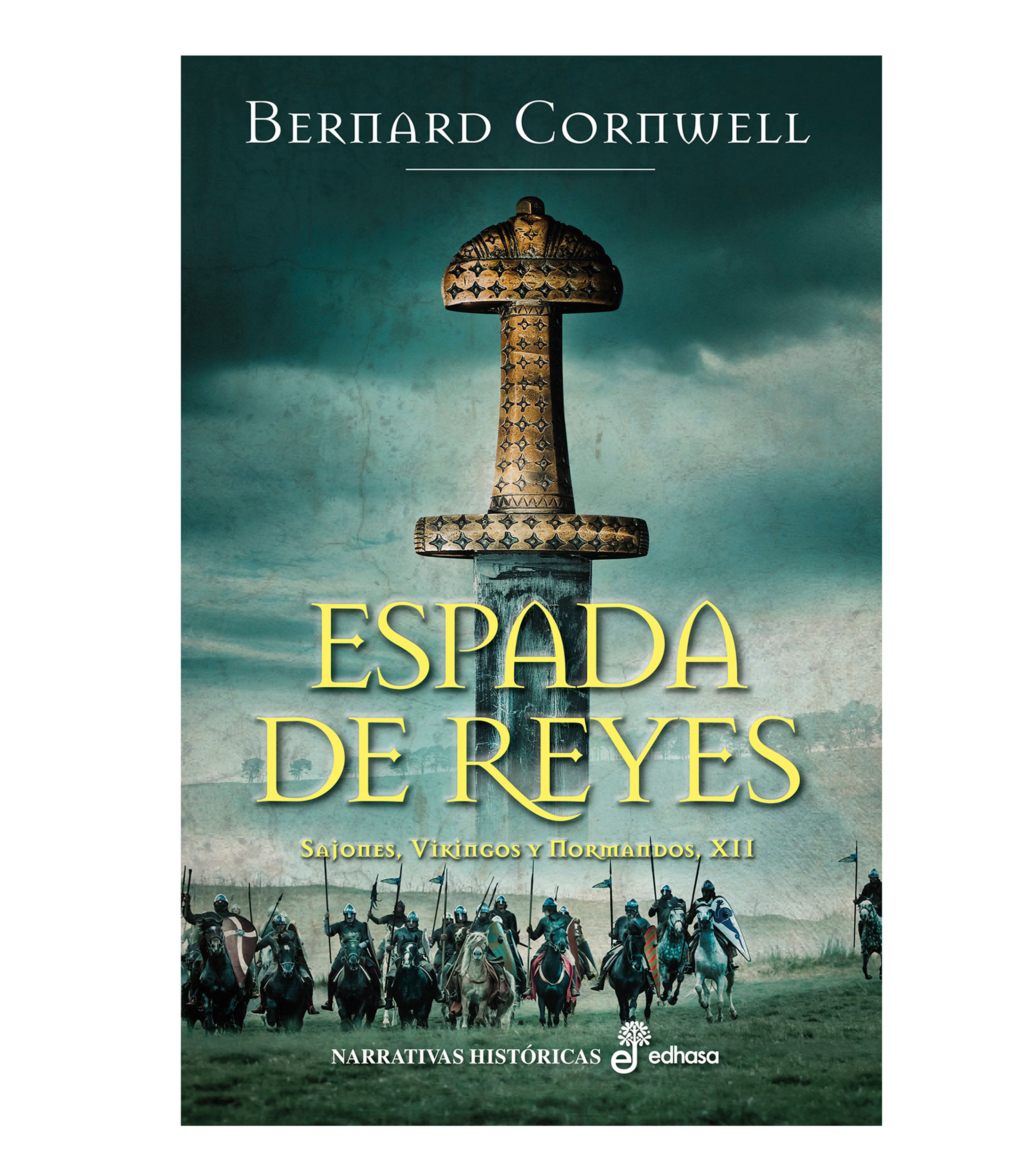Bernard Cornwell: Espada de reyes XII | El Palacio de Hierro