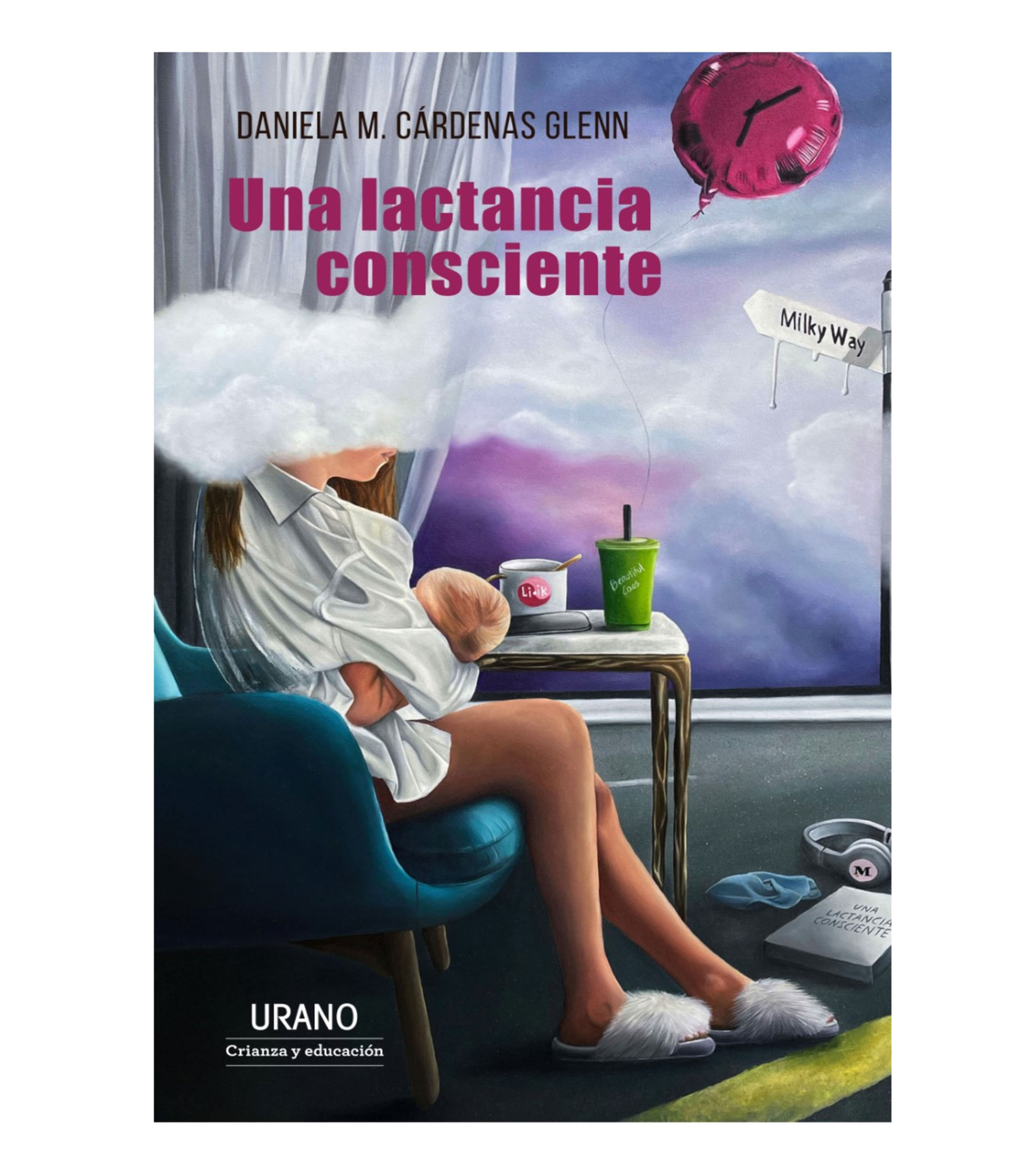 Daniela M. Cárdenas Glenn Una lactancia consciente - El Palacio de Hierro