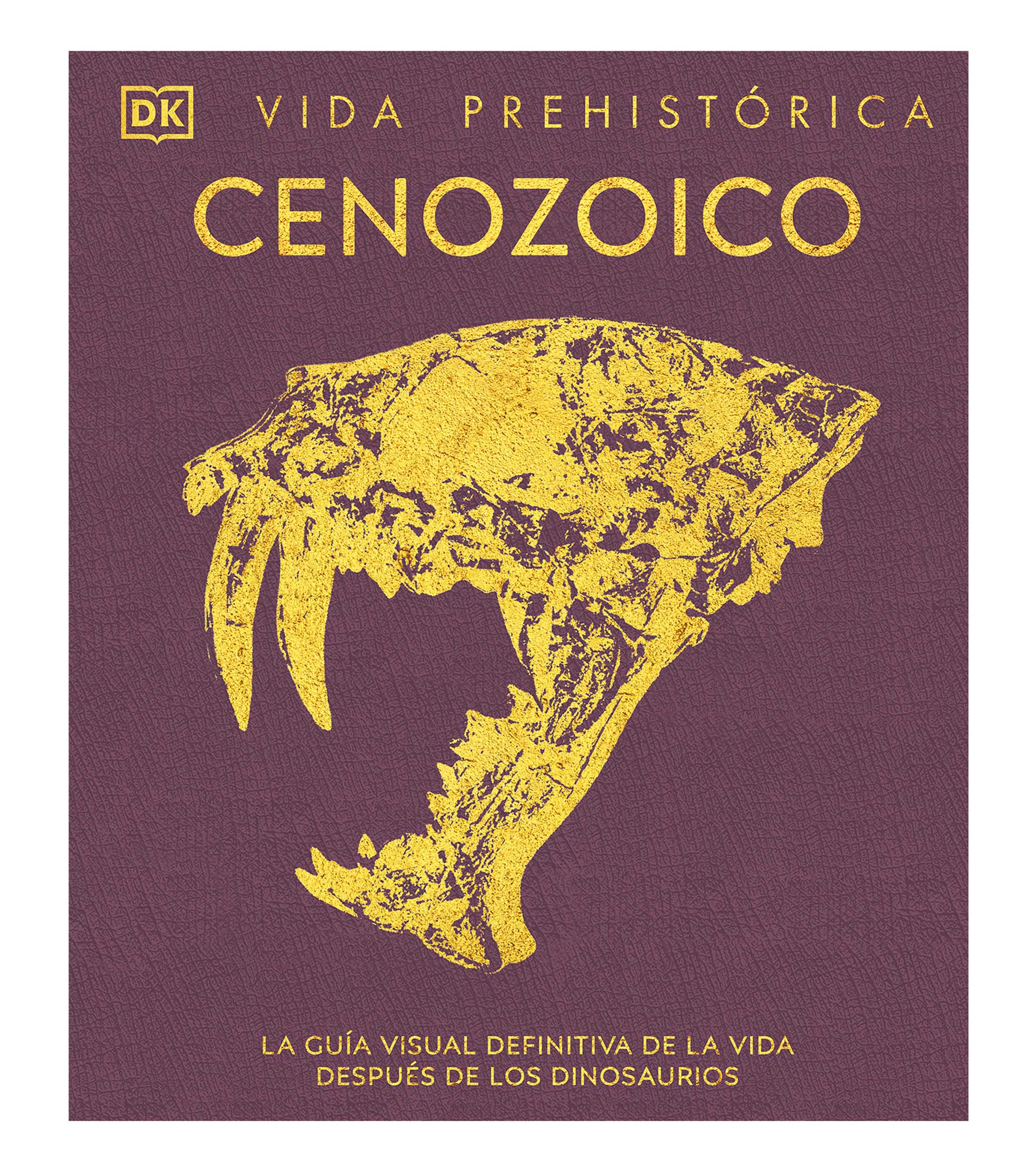 DK Vida Prehistórico: Cenozoico - El Palacio de Hierro
