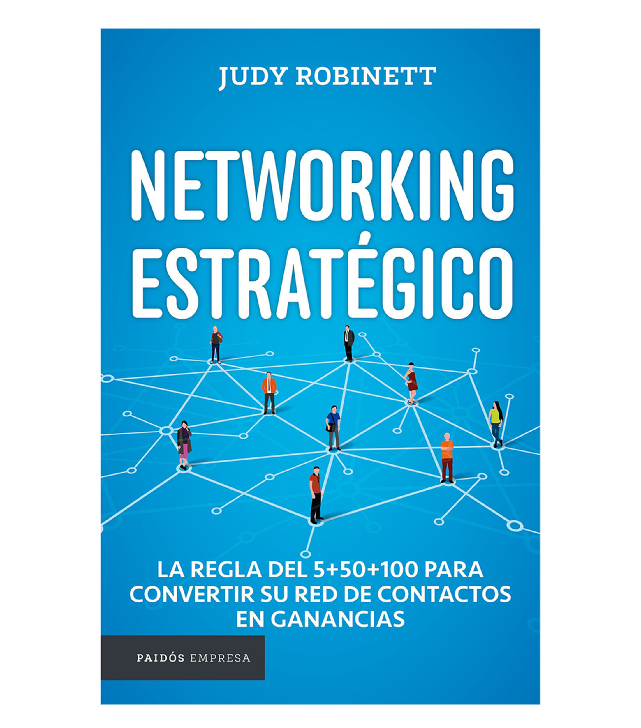 Judy Robinett Networking Estratégico - El Palacio de Hierro