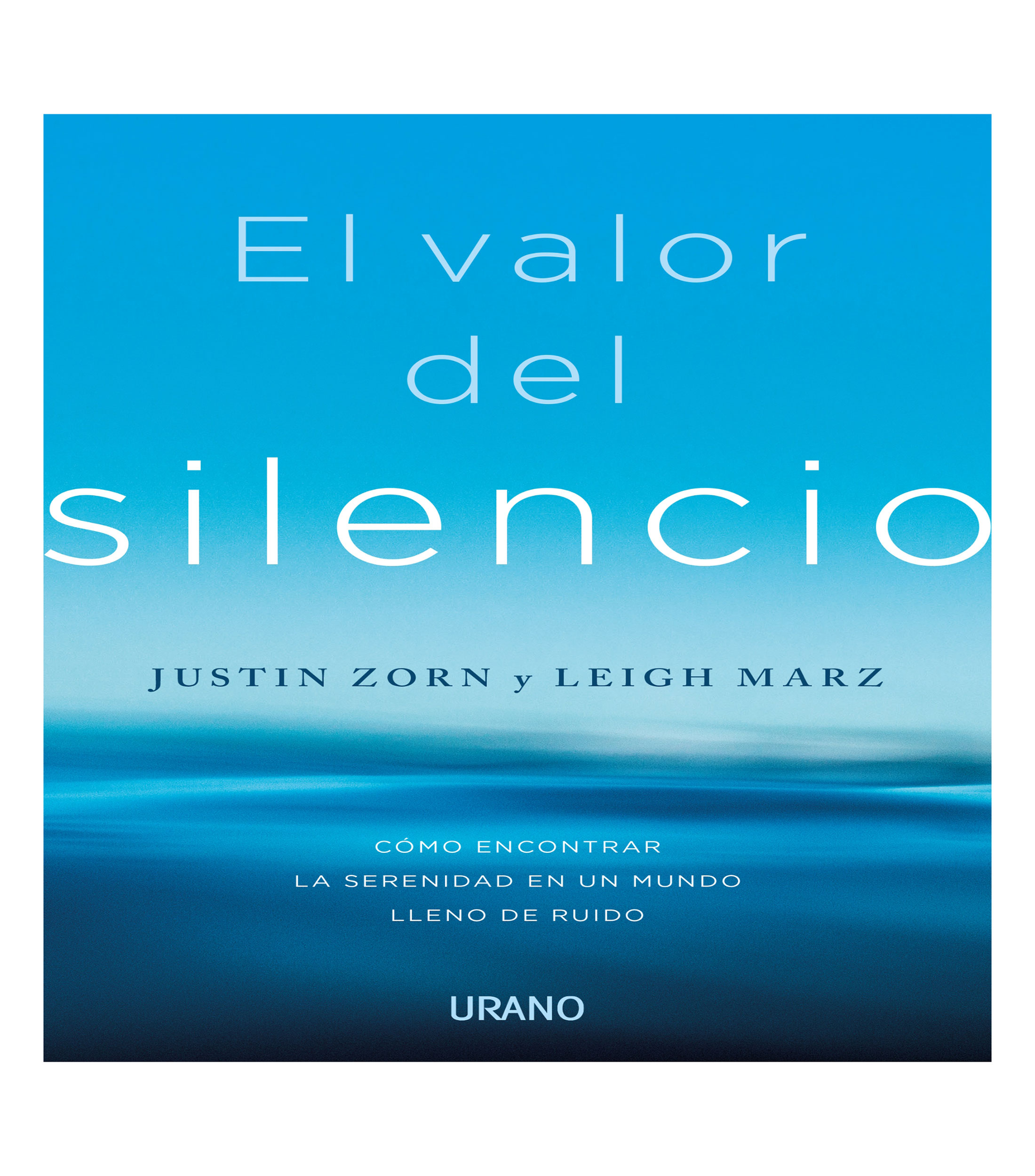 Justin Zorn & Leigh Marz El Valor del Silencio - El Palacio de Hierro