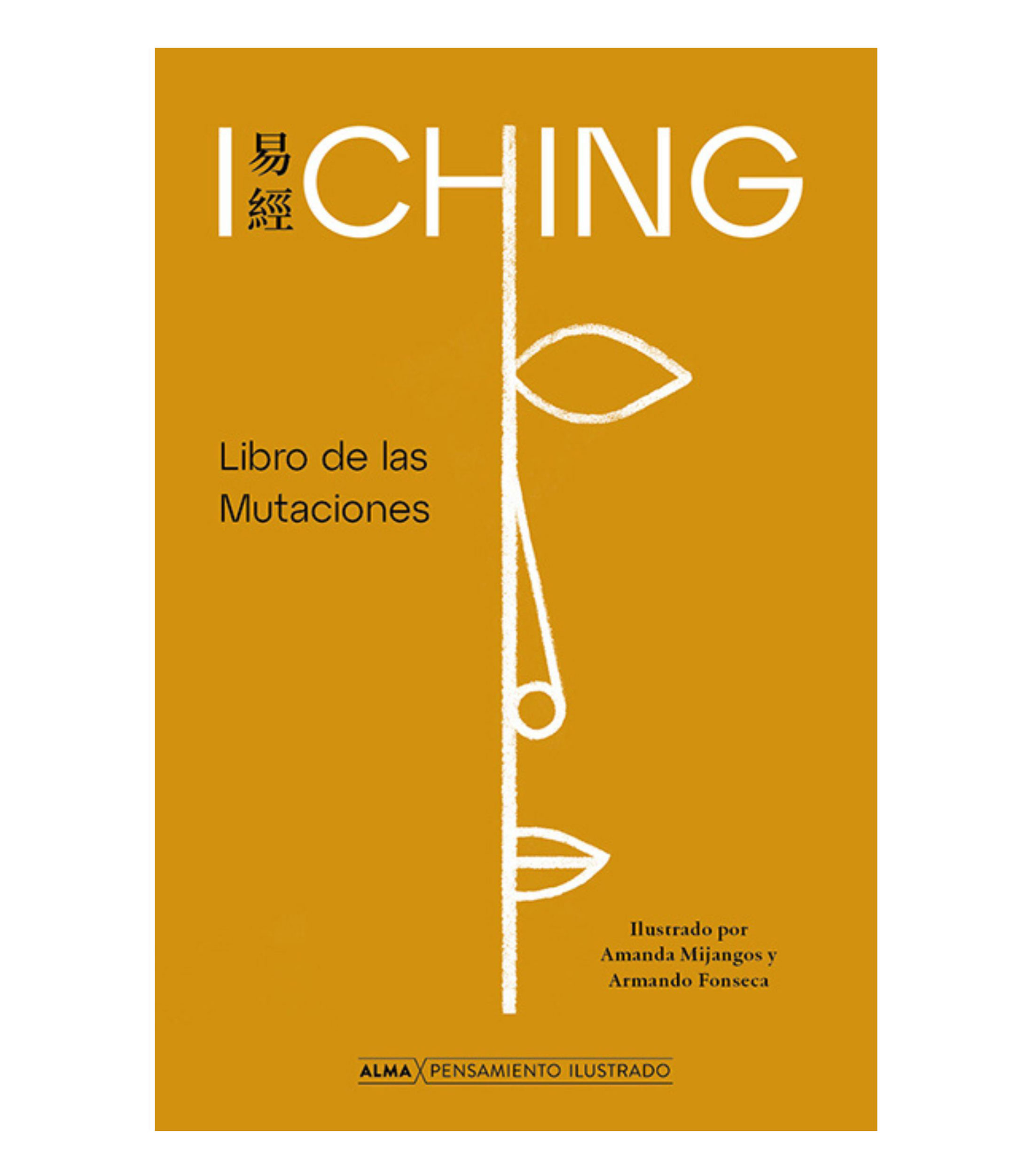 Anónimo: I Ching, Libro de las Mutaciones | El Palacio de Hierro