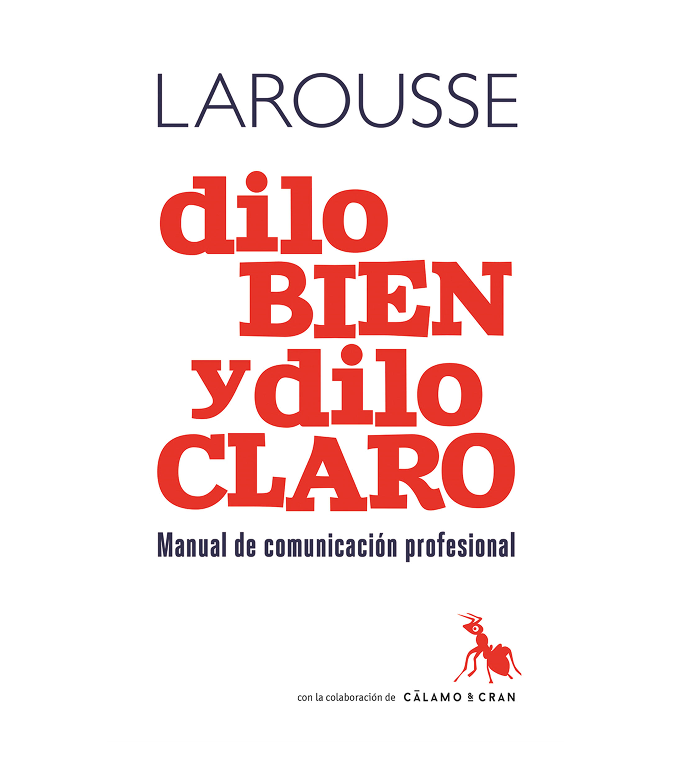 Larousse: Dilo bien y dilo claro | El Palacio de Hierro