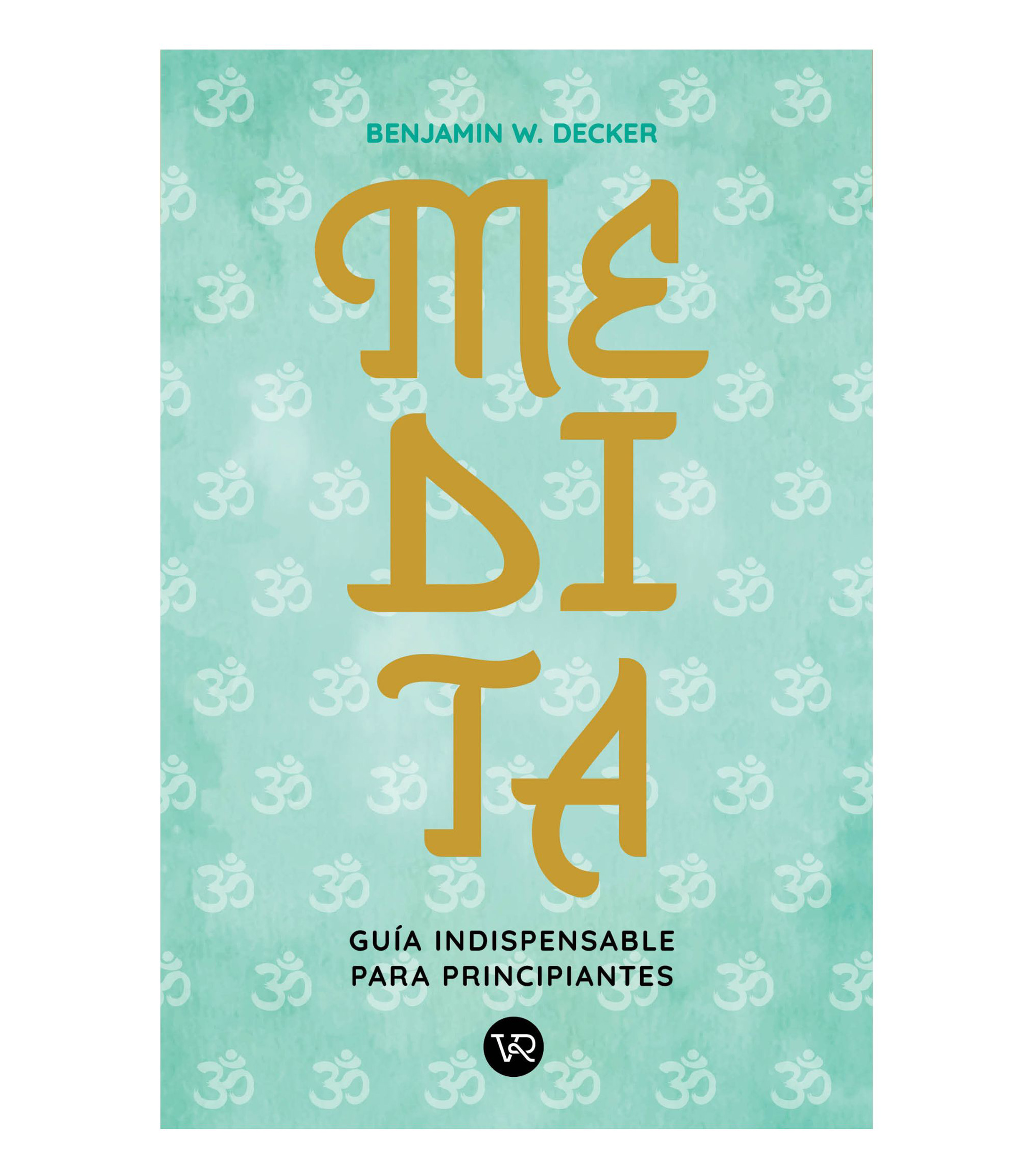 Benjamin W. Decker Medita - El Palacio de Hierro