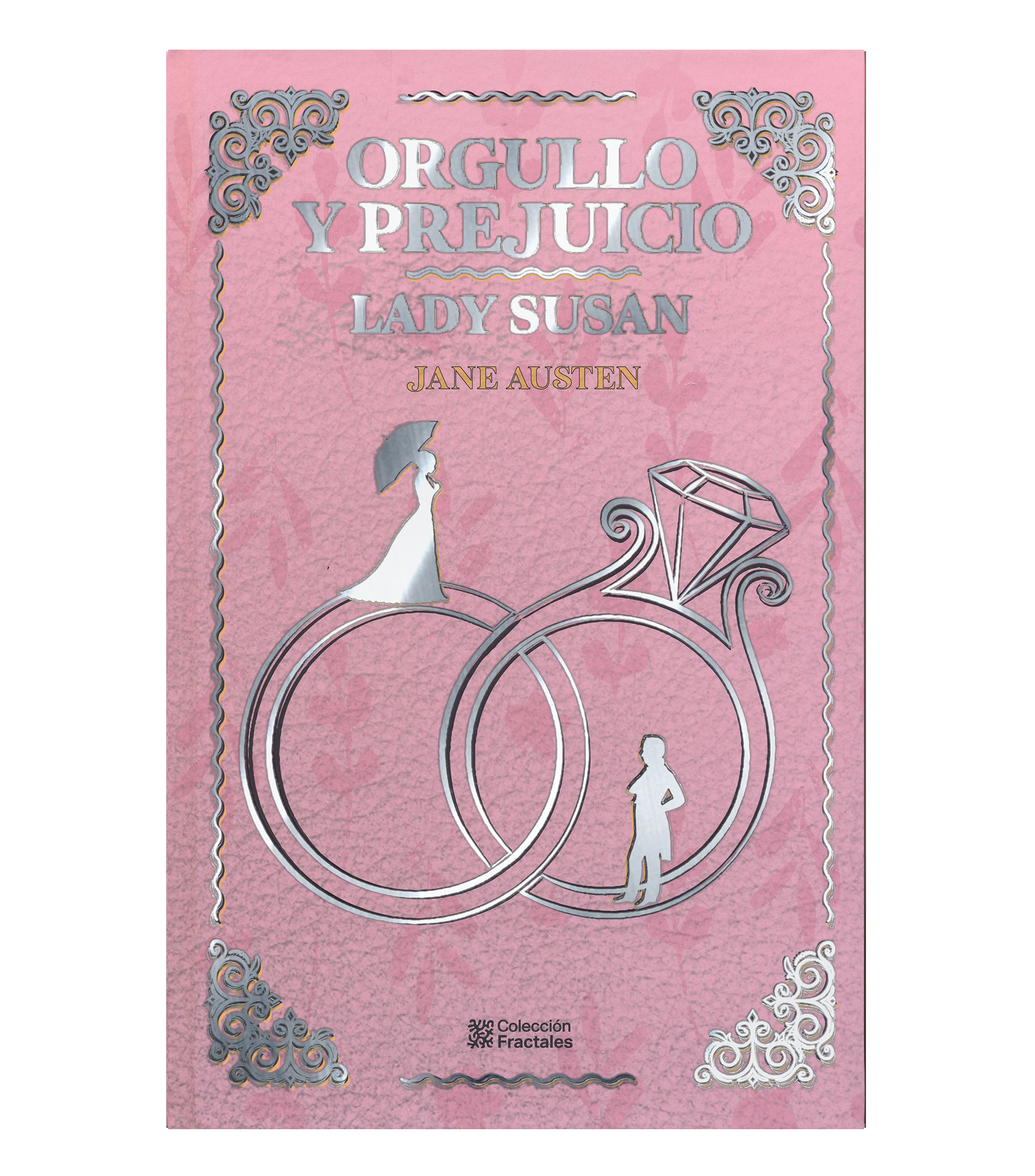 Jane Austen Orgullo y Prejuicio: Lady Susan - El Palacio de Hierro
