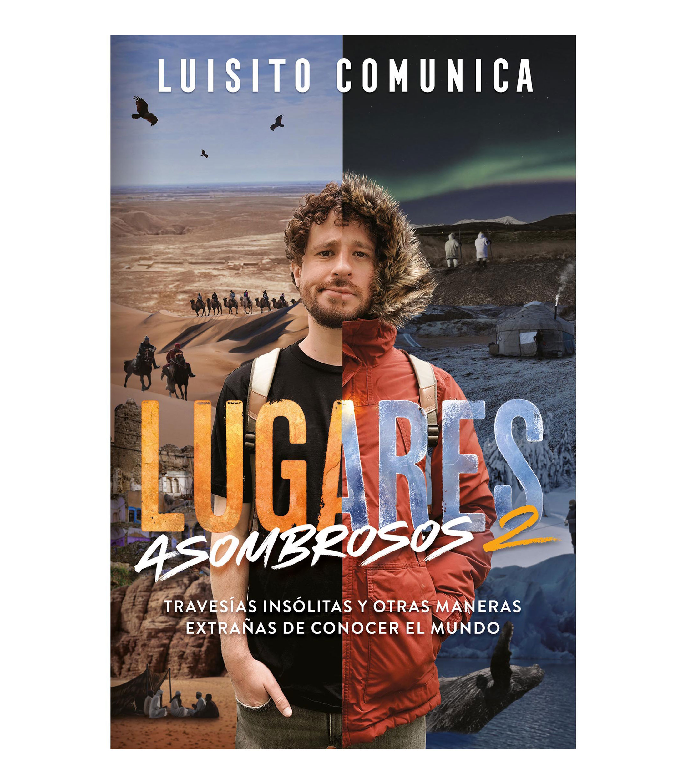 Villar Sudek, Luis Arturo "Luisito Comunica": Lugares Asombrosos 2 | El ...
