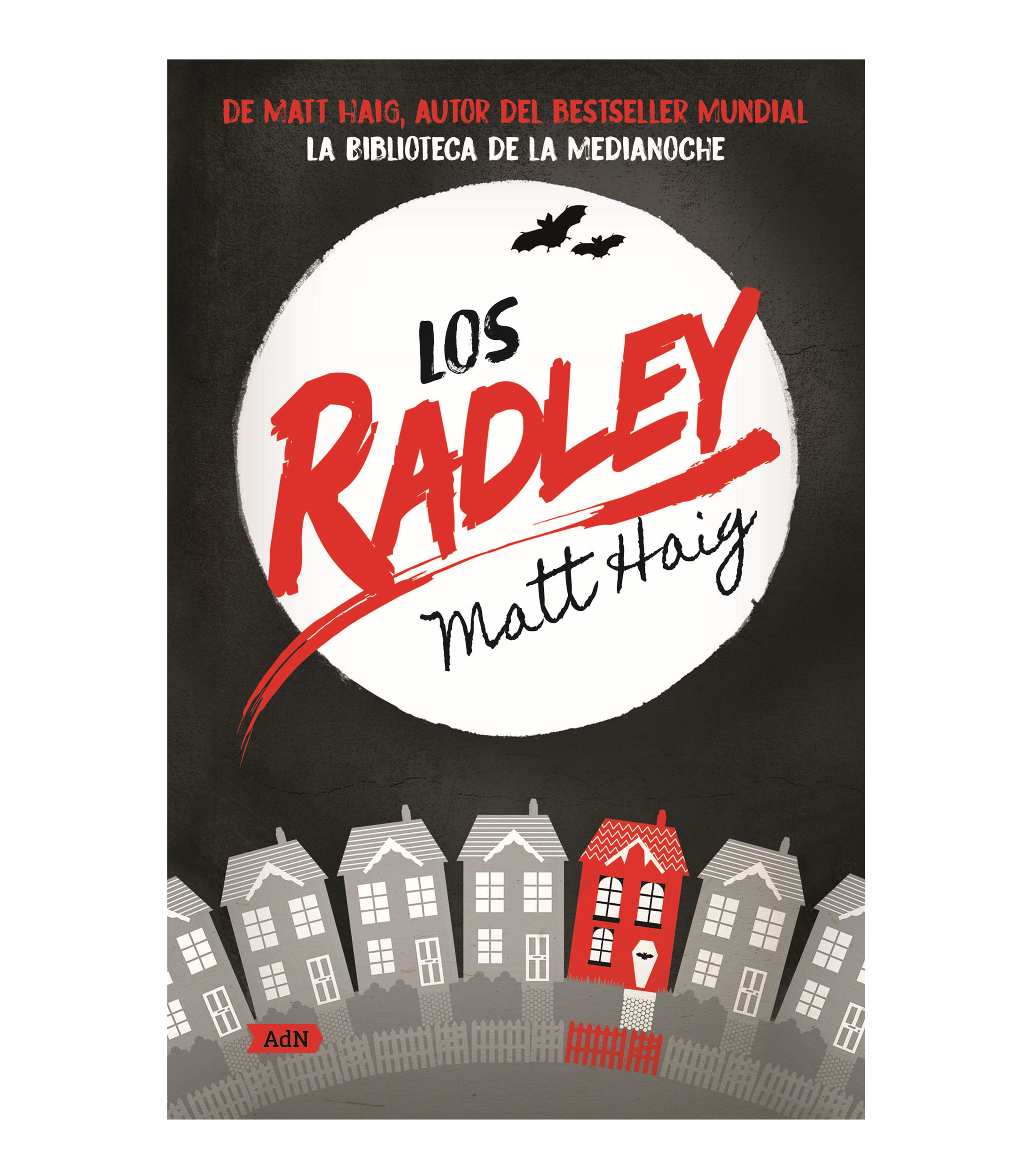 Matt Haig Los Radley - El Palacio de Hierro