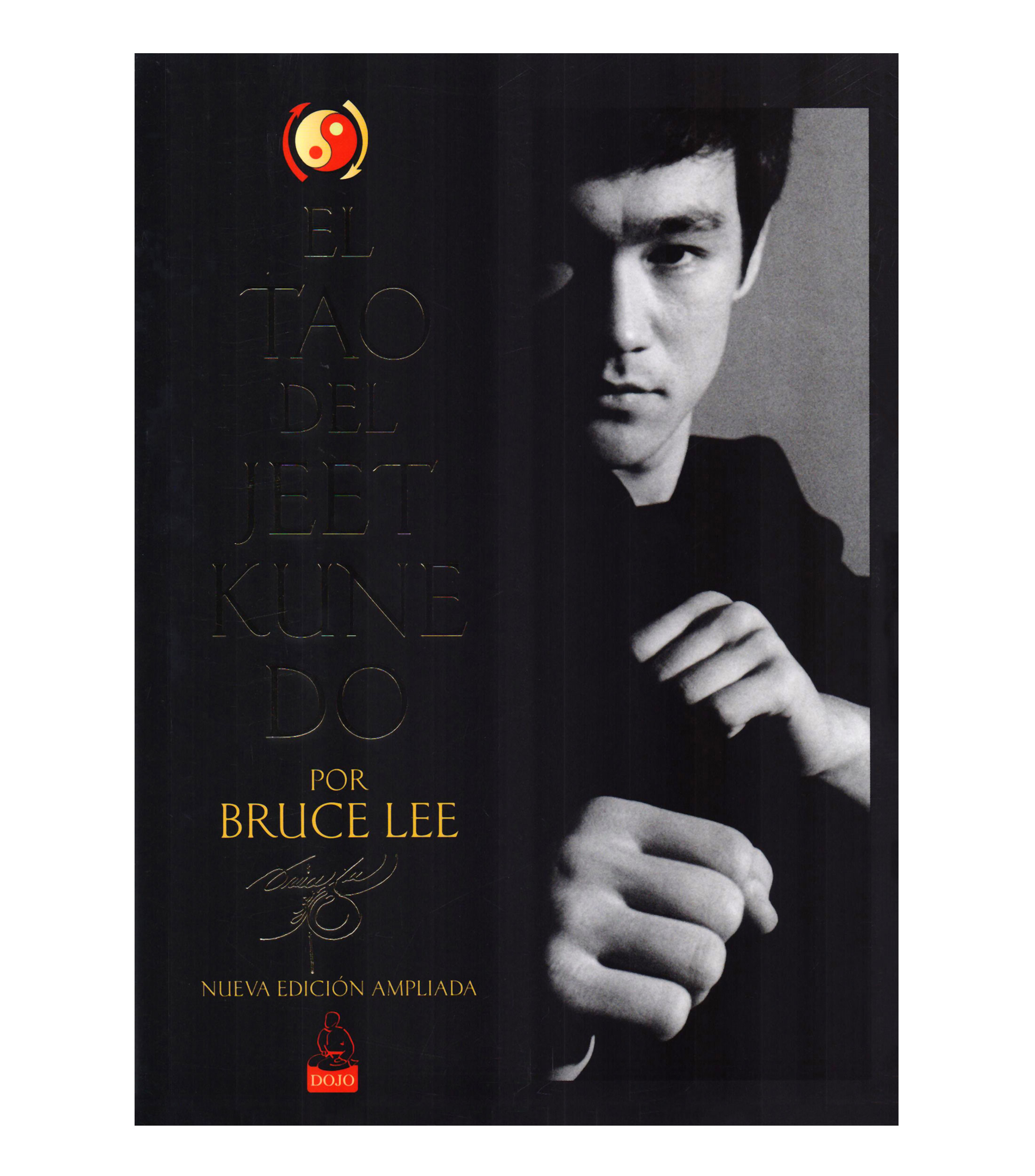 Bruce Lee El Tao del Jeet Kune Do - El Palacio de Hierro