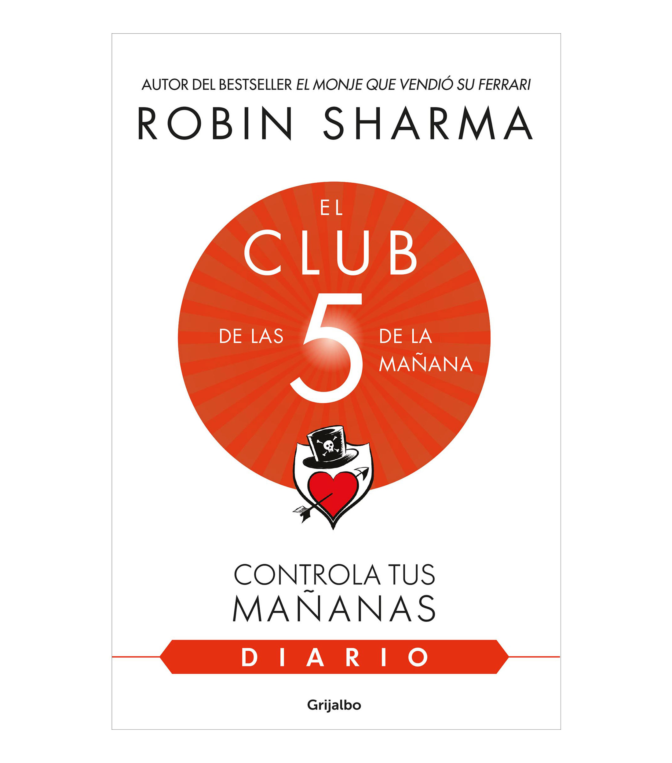 Robin Sharma El club de las 5 de la mañana. Diario - El Palacio de Hierro