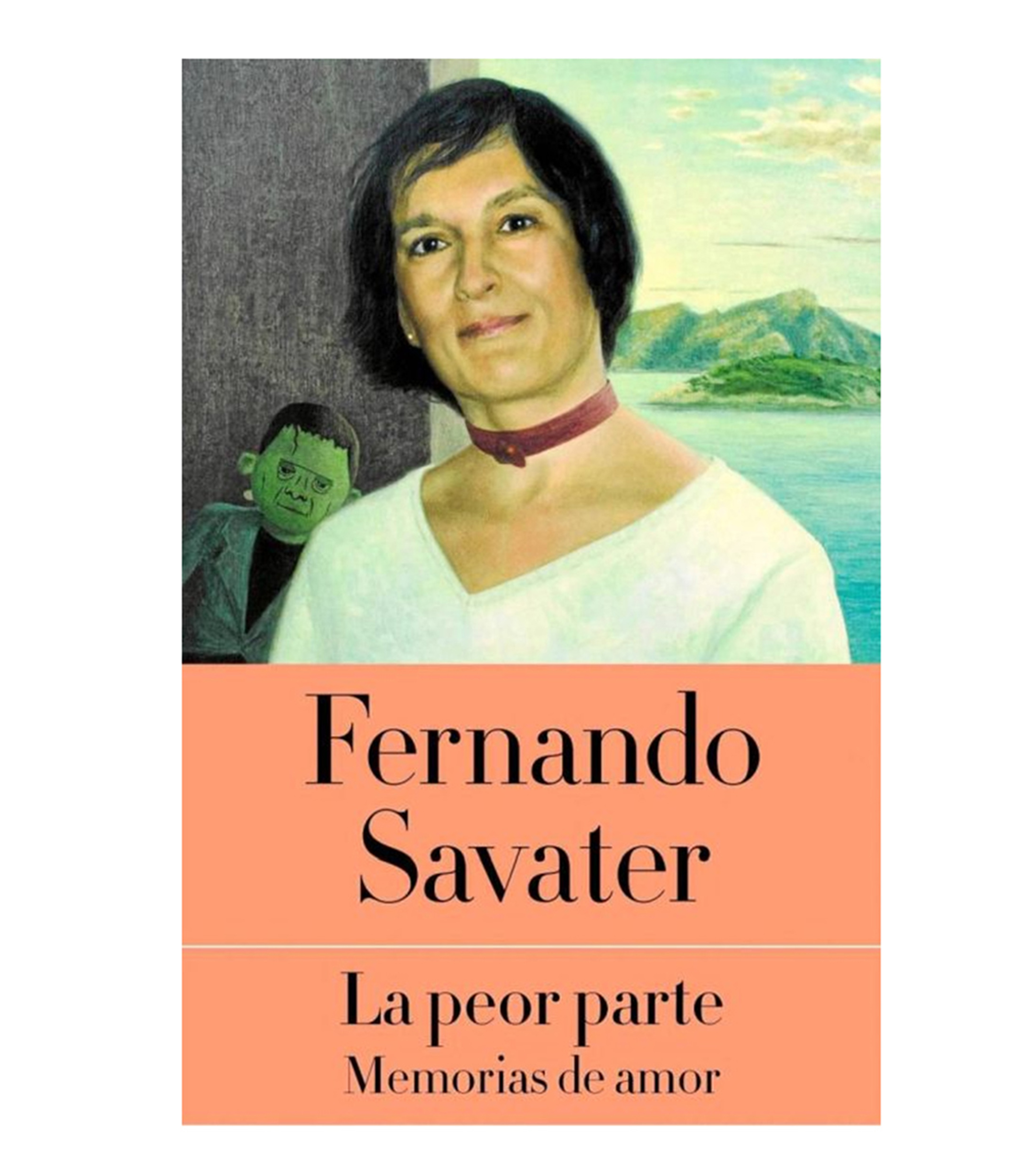 Fernando Savater La Peor Parte: Memorias de Amor - El Palacio de Hierro