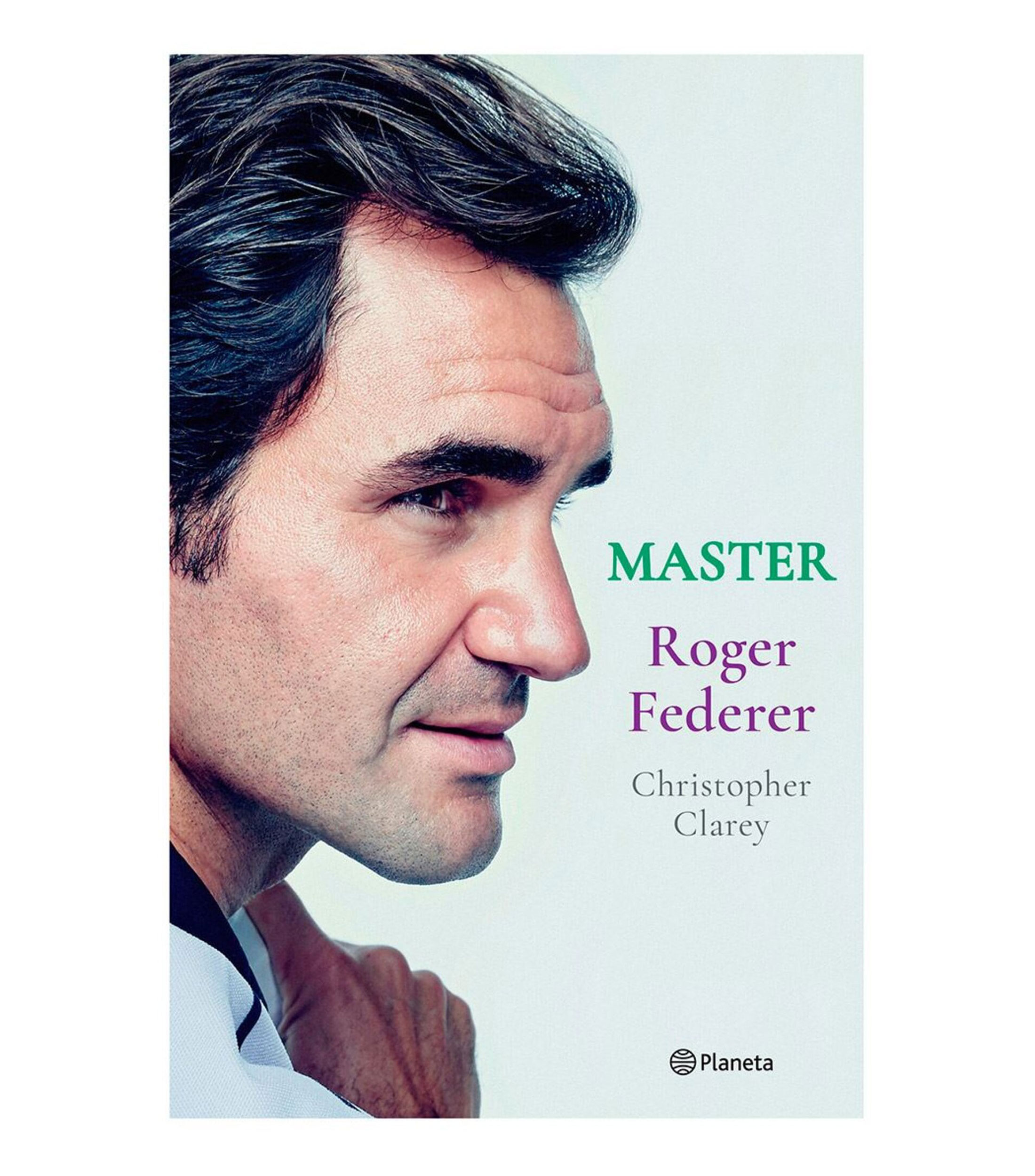 Christopher Clarey: Master-Roger Federer | El Palacio de Hierro